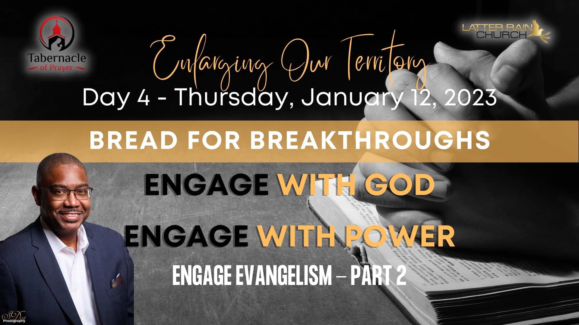 Bread for Breakthrough - Day 4 - Engage with God, Engage with Power ...