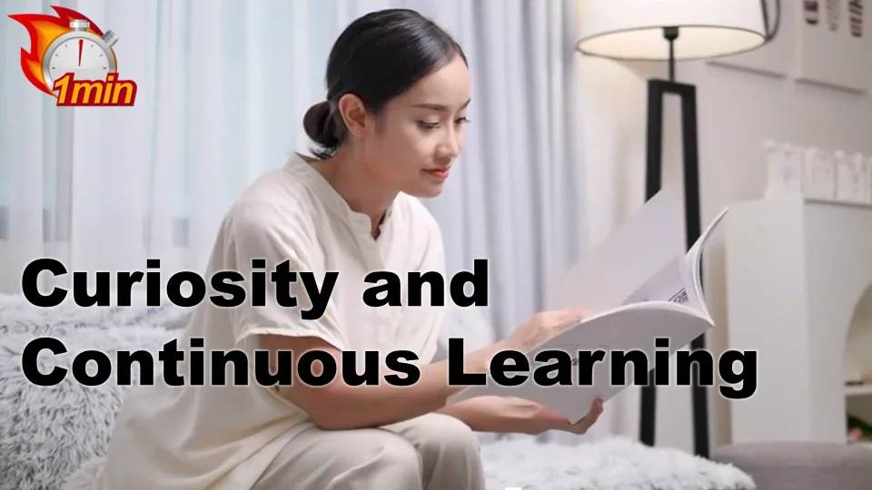 Curiosity and Continuous Learning (1 min)
