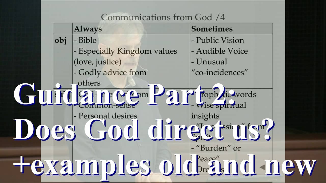 Guidance Part 2: Does God direct us, and if so, how? on Vimeo