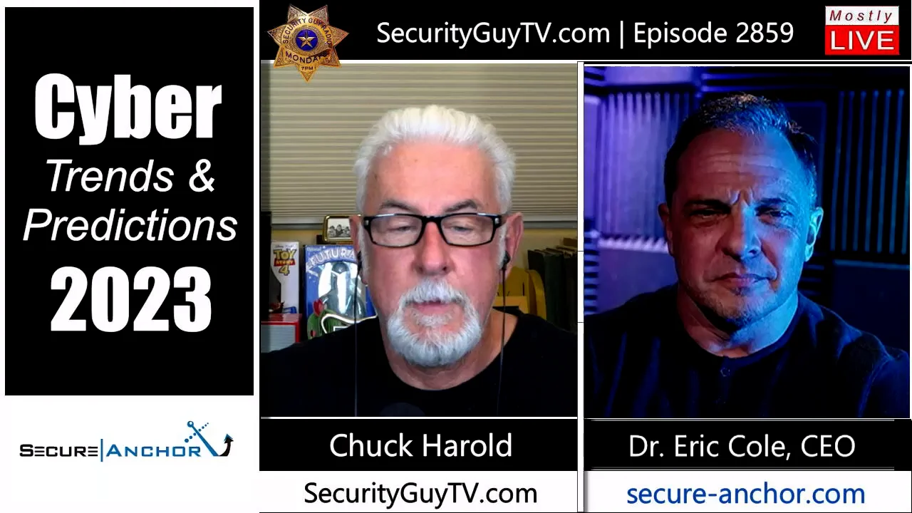 2859 Secure-Anchor.com with Dr. Eric Cole, Cyber Trends & Predictions ...