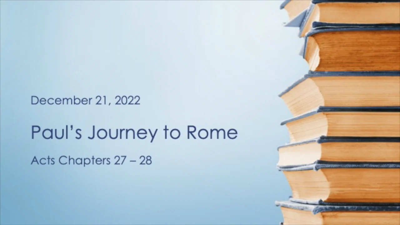 44-24 Acts Chapters 27 - 28 "Paul's Journey to Rome" - Sunday School ...
