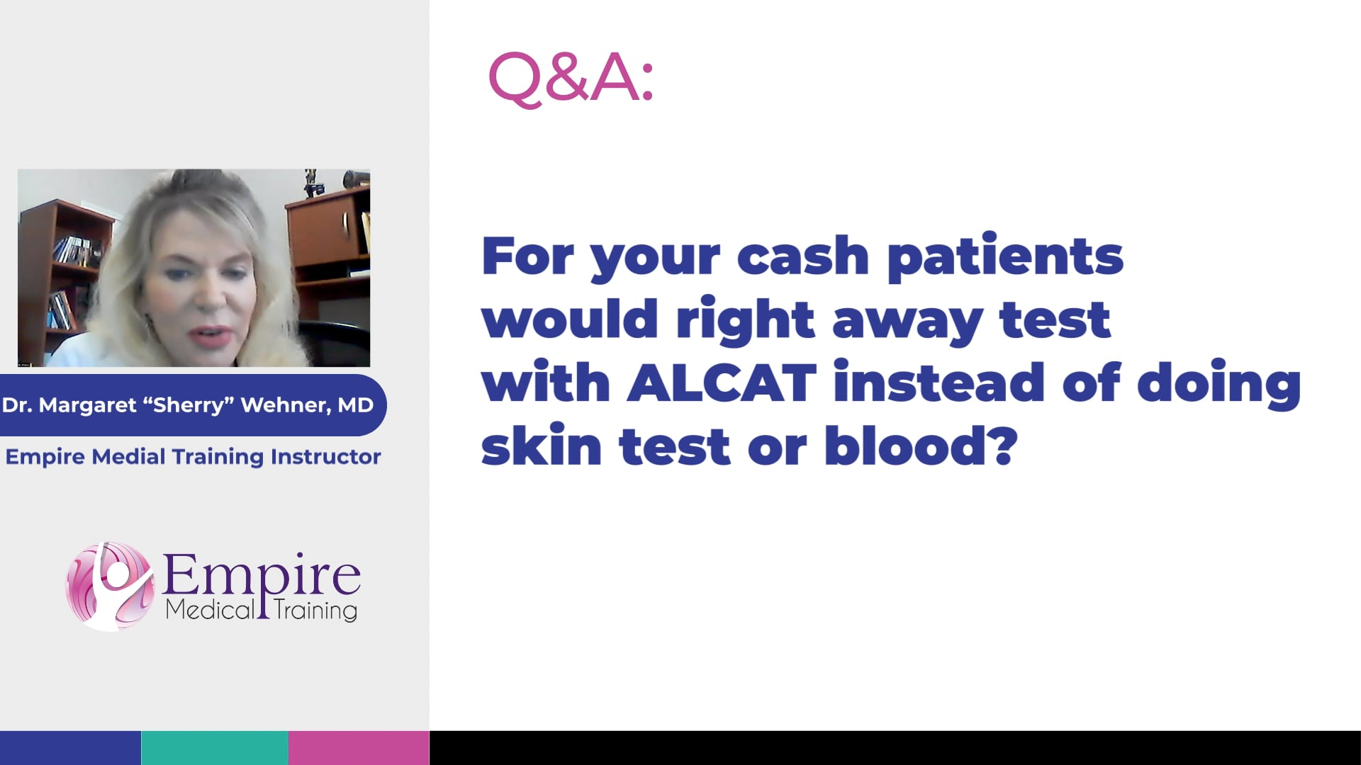 For your cash patients would right away test with ALCAT instead of ...