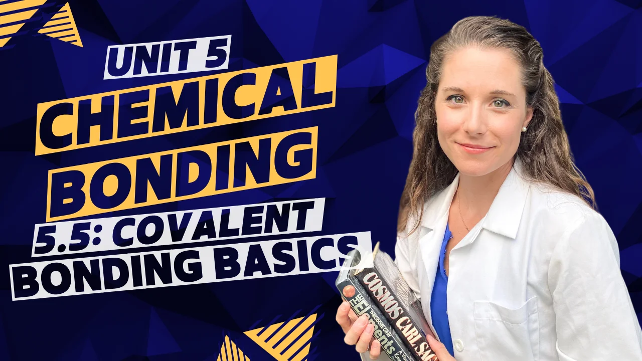 Unit 5_ Chemical Bonding - 5.5 Covalent Bonding Basics on Vimeo