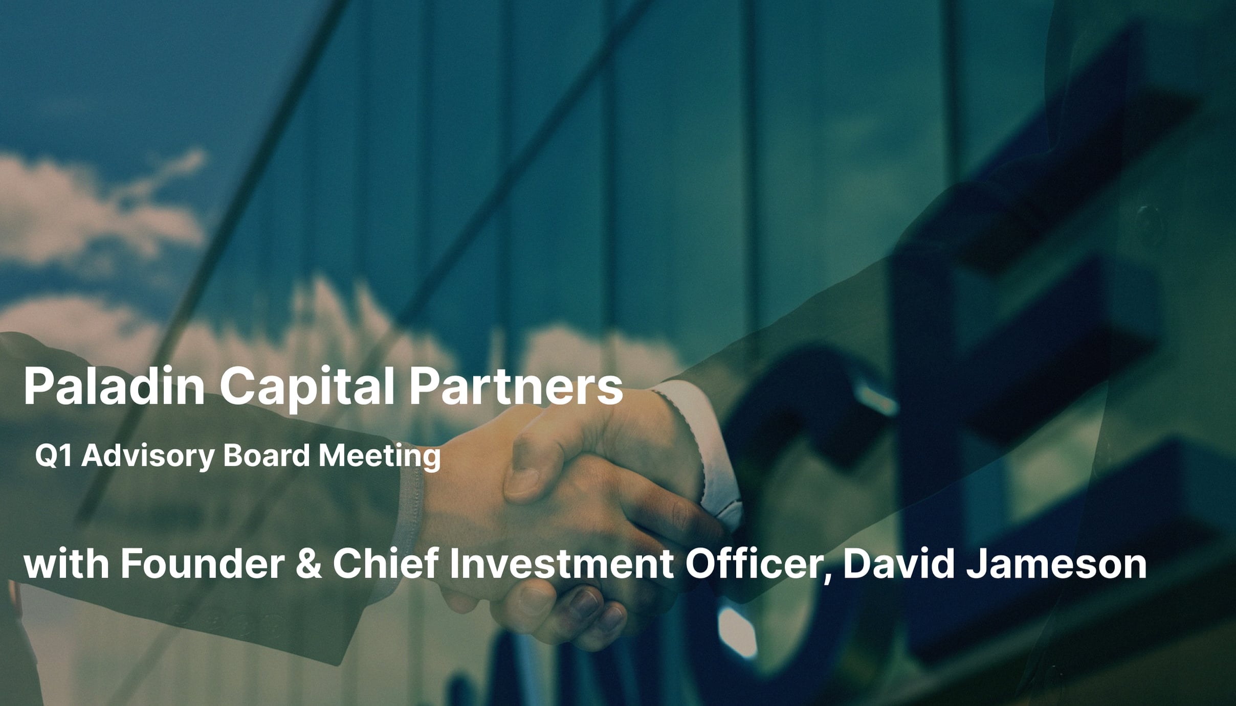 Paladin Capital Partners Q1 Advisory Board Meeting on Vimeo