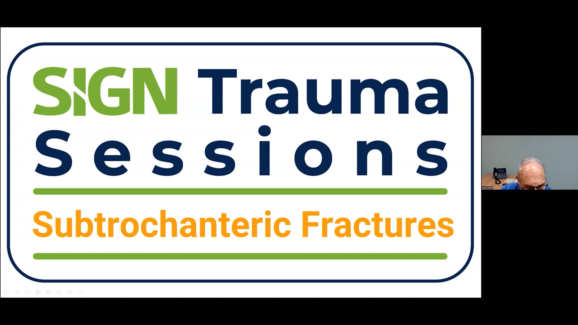 SIGN Trauma Sessions: Subtrochanteric Fractures 1.20.23 on Vimeo