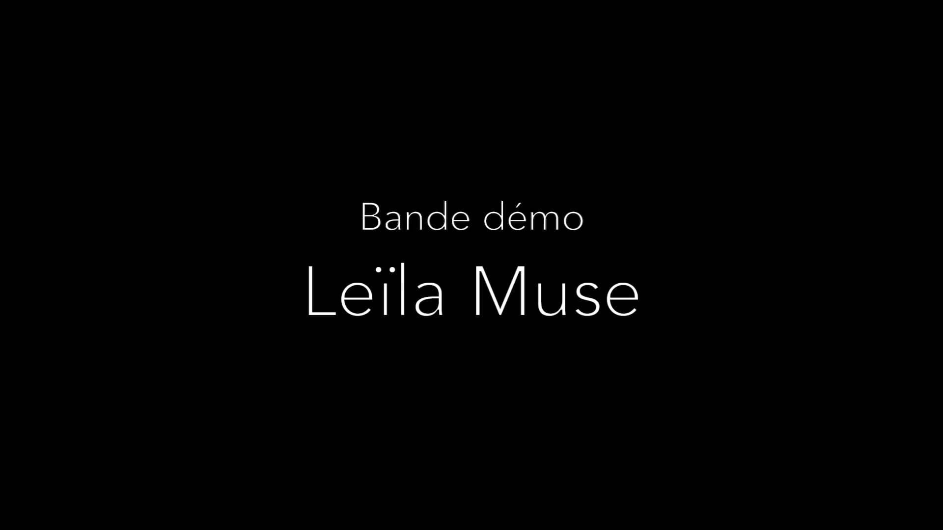 Leïla Muse Bande démo on Vimeo