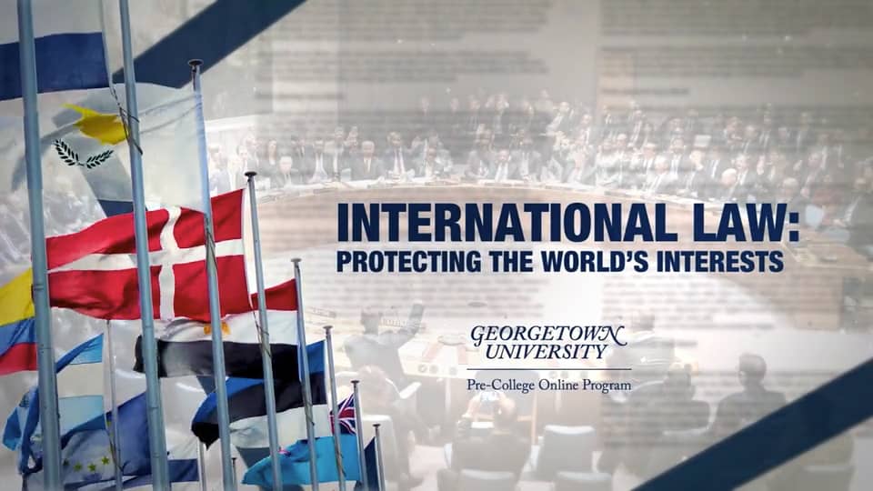 International Law Course | College Prep | Georgetown University