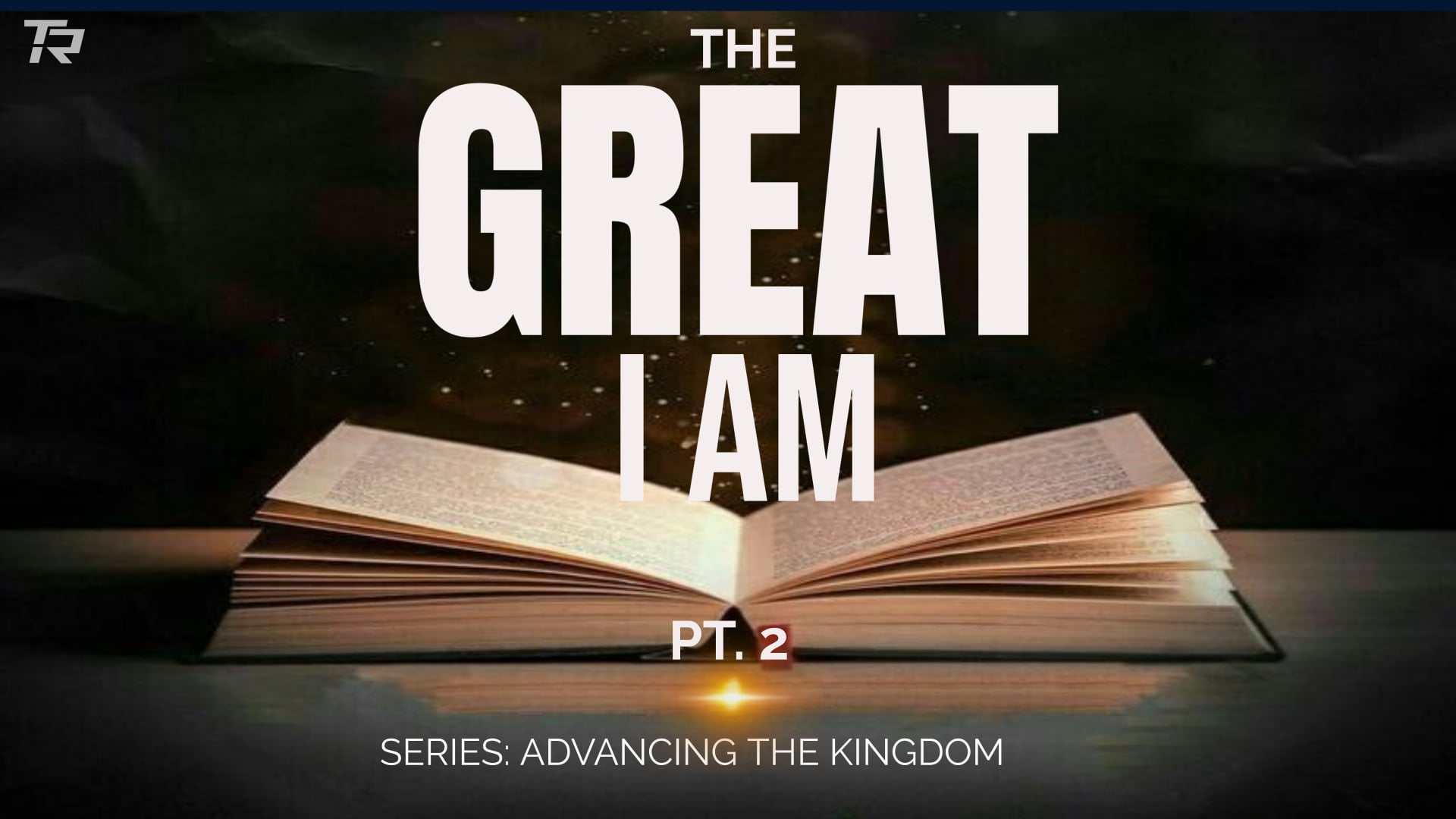 The Great "I Am" - Pt2 | Series: Advancing the Kingdom 23-01-22_11am on Vimeo