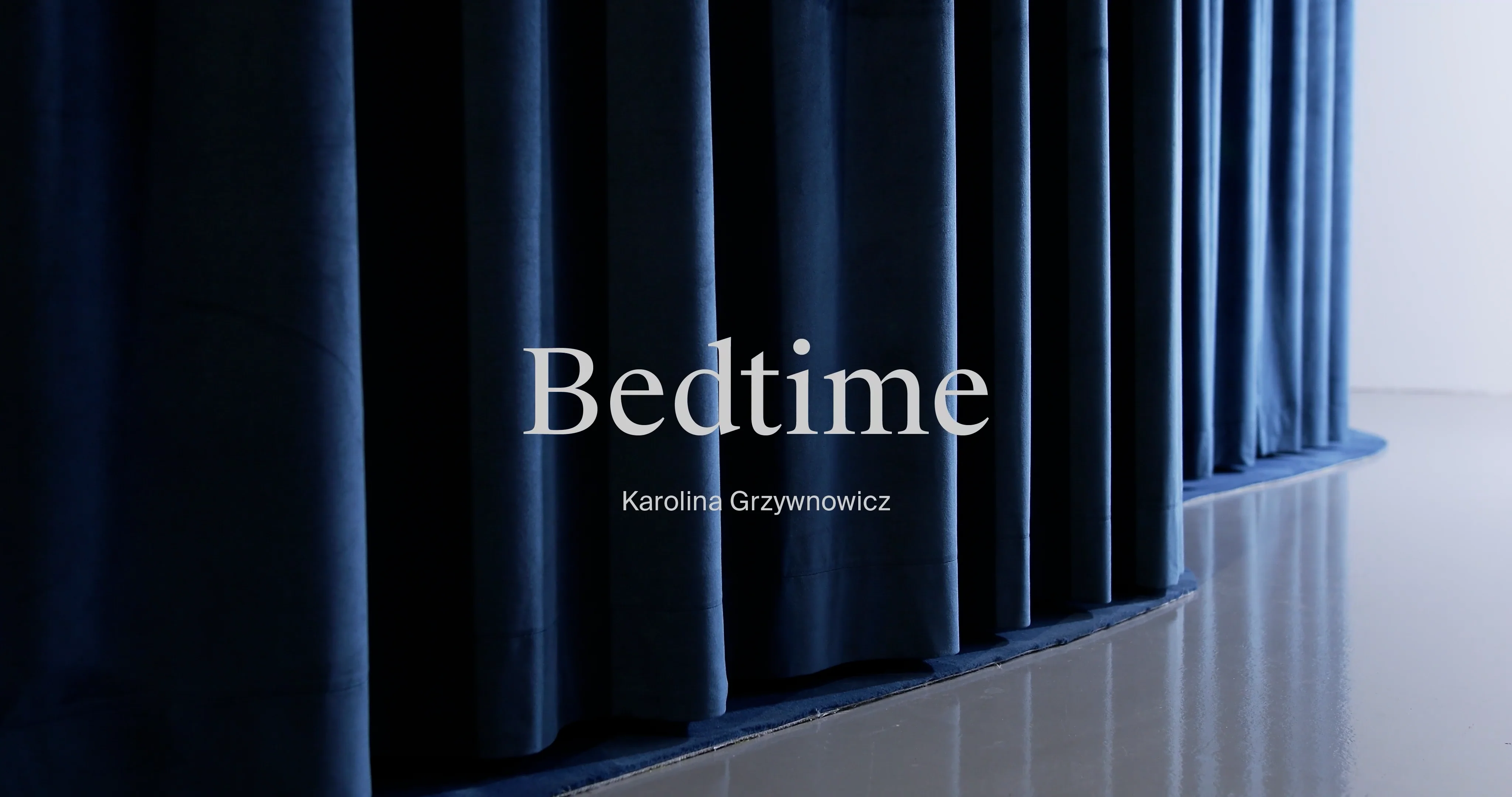 Karolina Grzywnowicz "Bedtime" on Vimeo