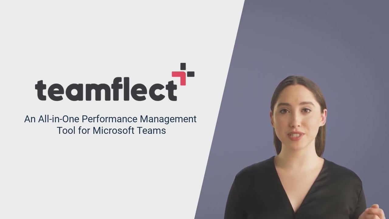 Teamflect _ An All-in-One Performance Management Tool for Microsoft Teams.mp4 on Vimeo