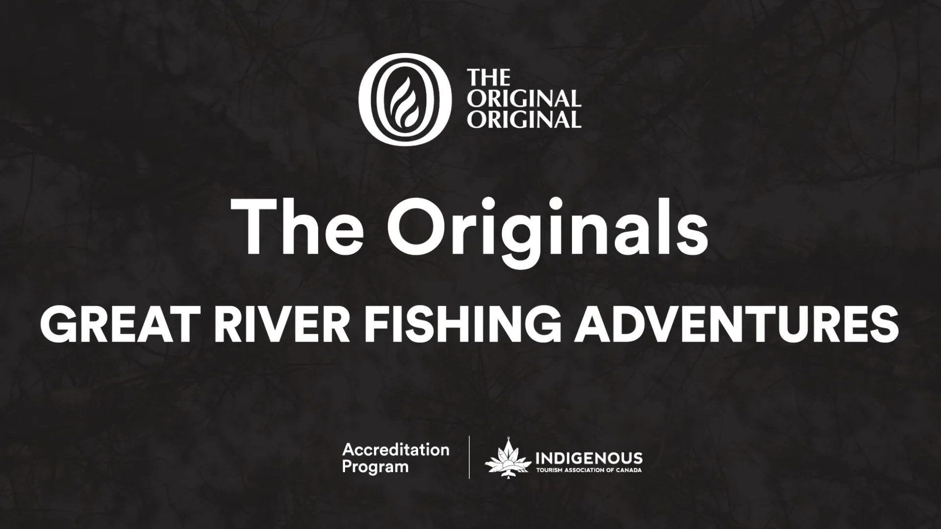 The Accreditation Program - The Originals Series - Great River Fishing ...