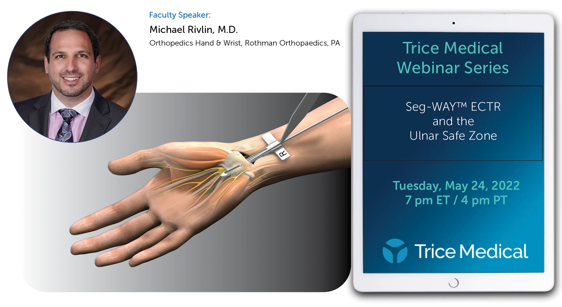 SegWay™ ECTR: The Ulnar Safe Zone with Dr. Michael Rivlin