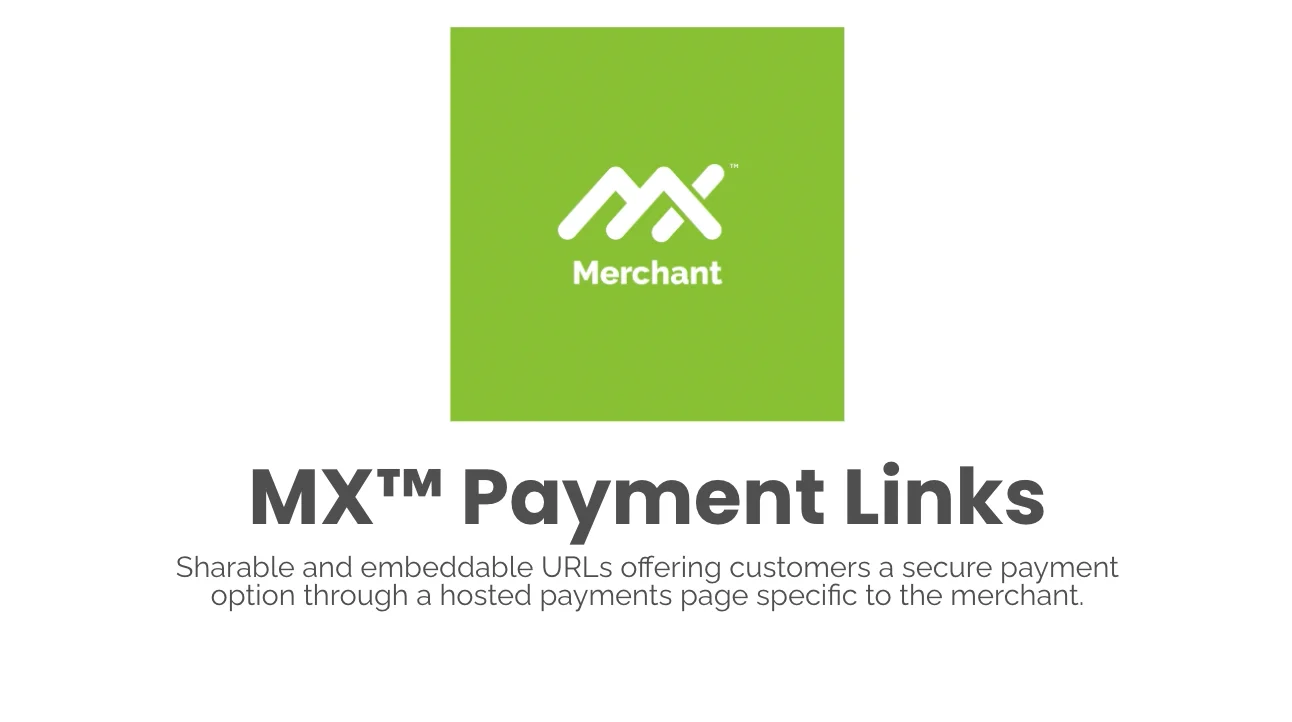 MX™ Payment Links Instructional Video