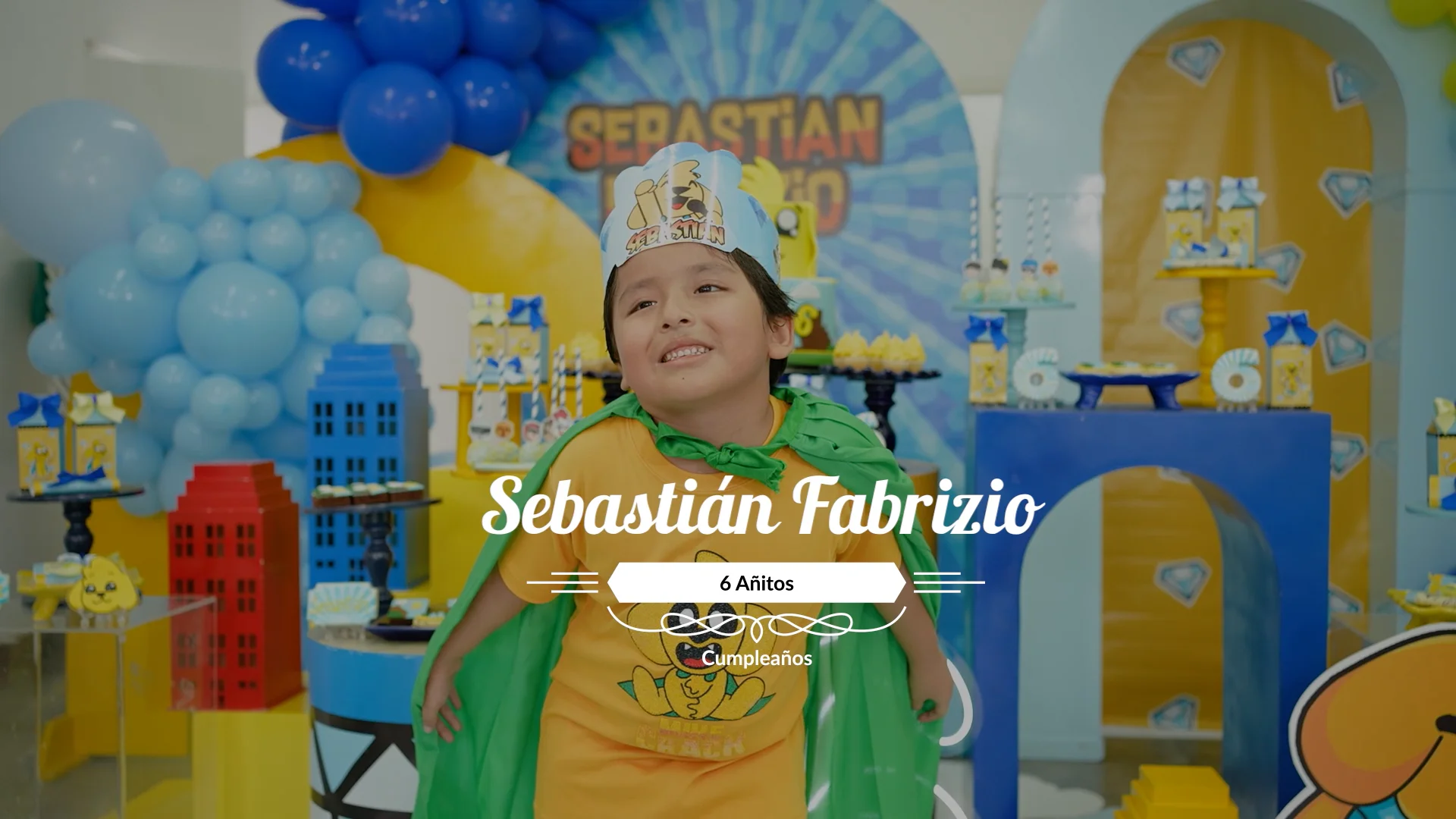 Cumple Sebastian Fabrizio 6 añitos