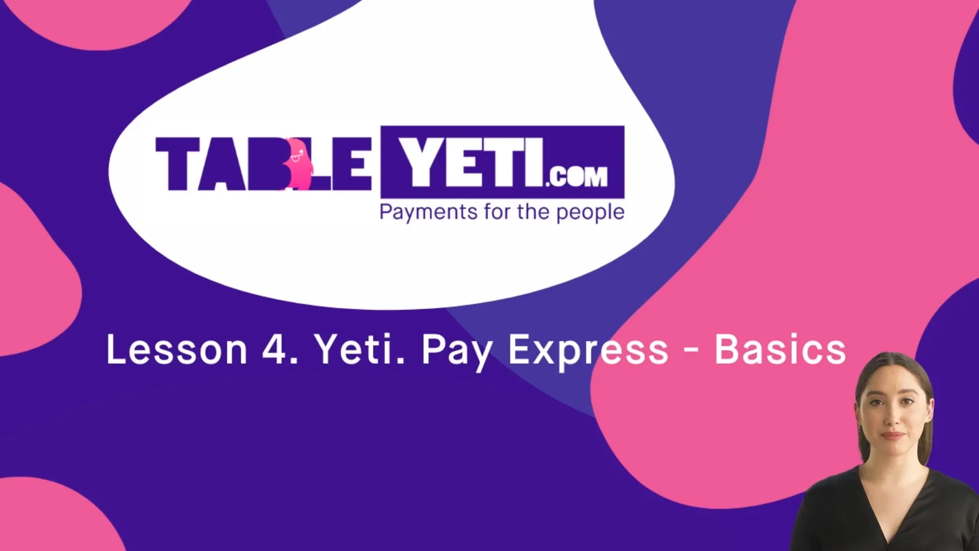Lesson 4. Yeti. Pay Express - Basics on Vimeo