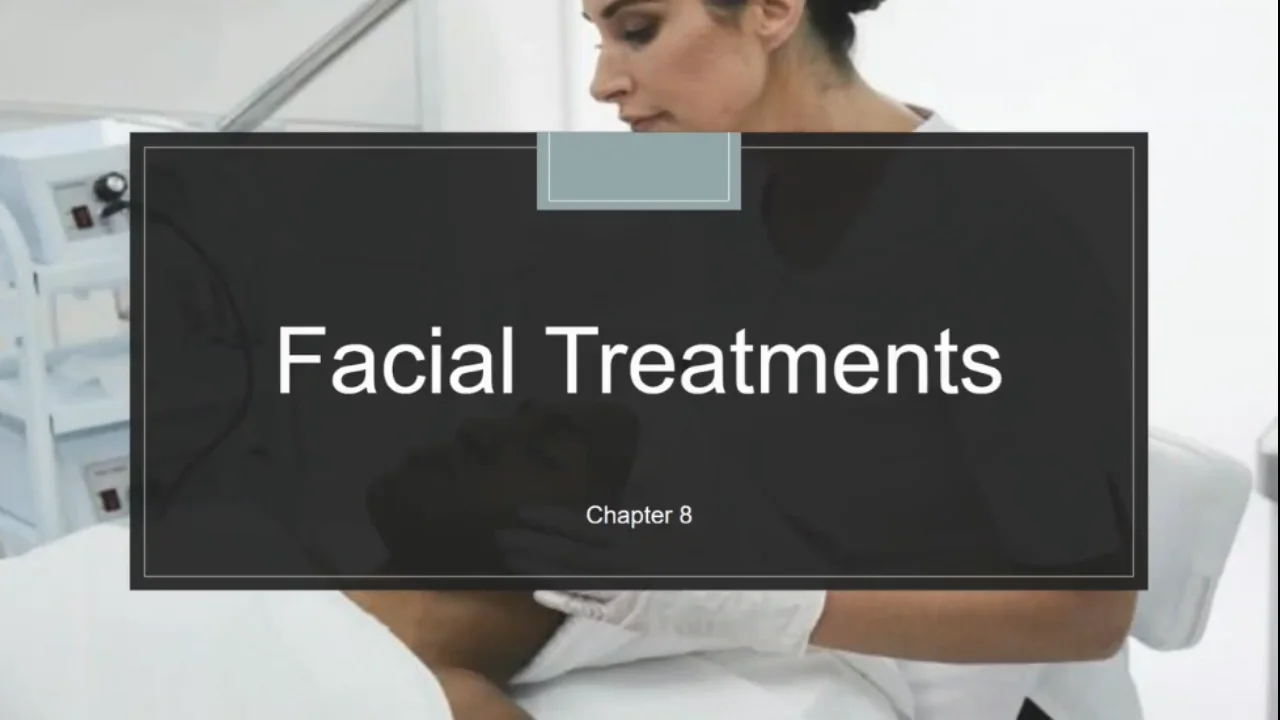Basic Esthetics Chapter 8- Facial Treatments Part 2 on Vimeo