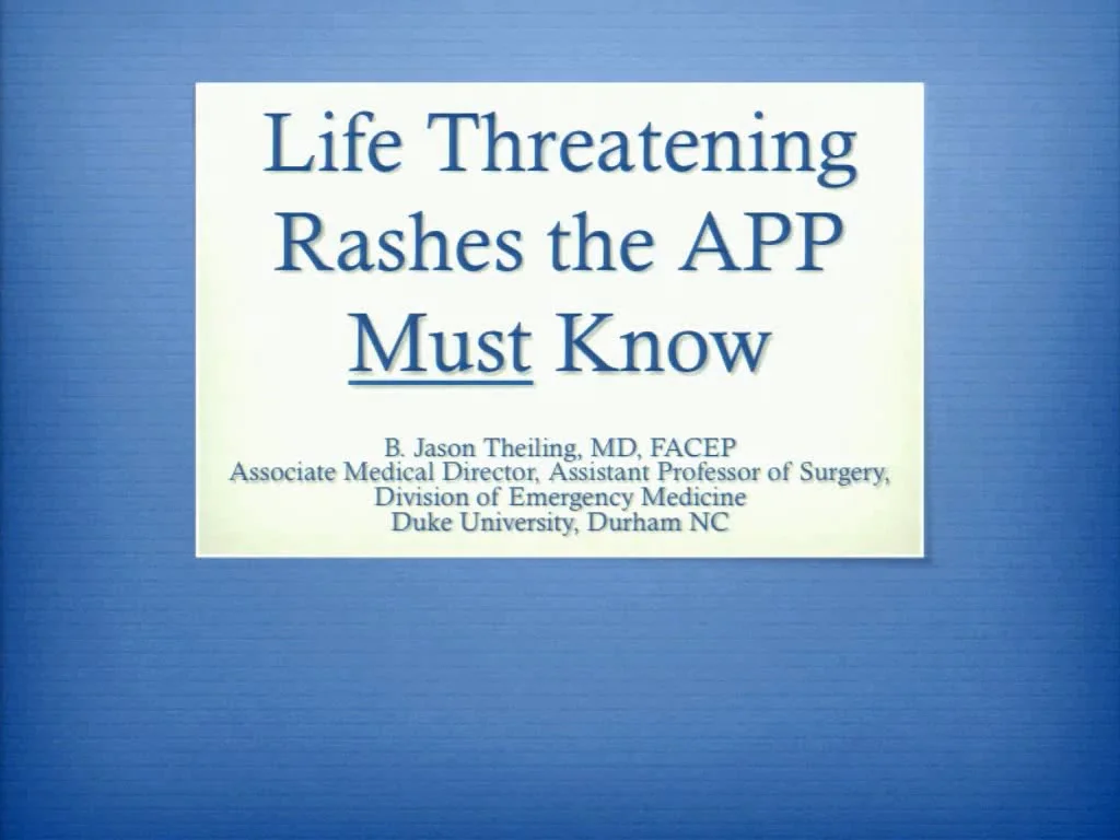 Life Threatening Rashes the APP Must Know.mp4