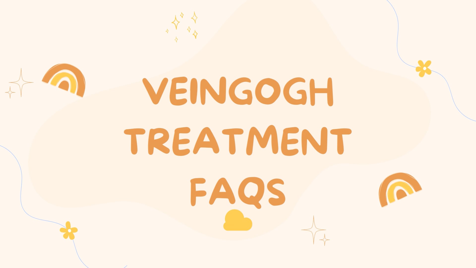 VEINGOGH TREATMENT FAQS on Vimeo
