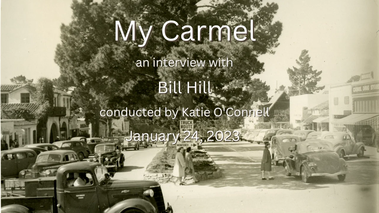 My Carmel: Bill Hill
