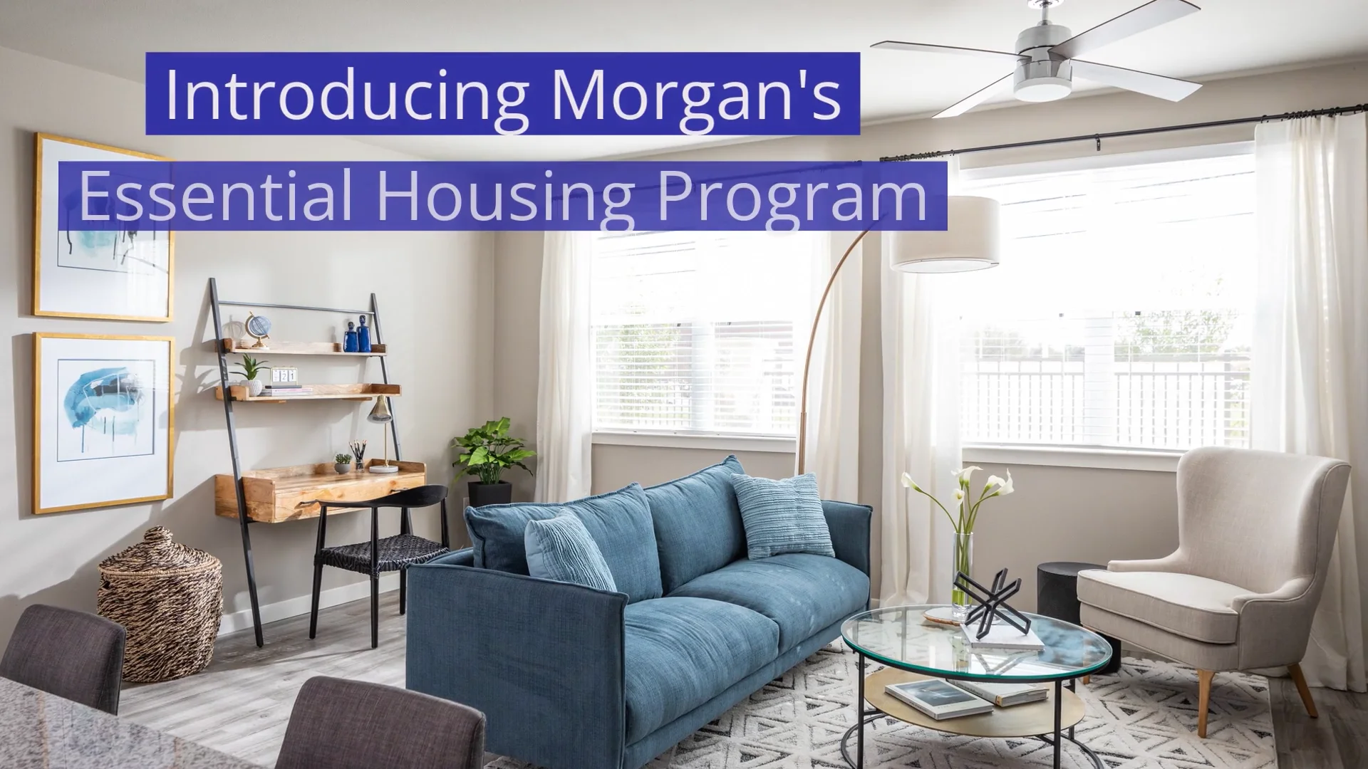 Introduction to our Essential Housing Program