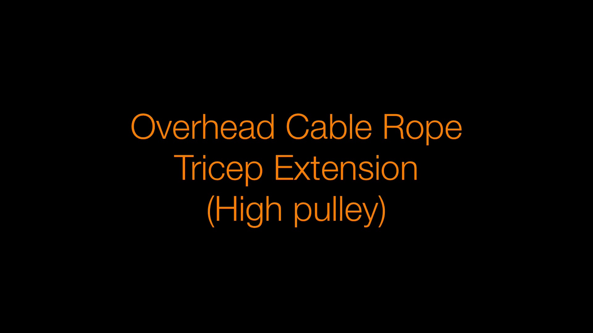 Overhead Cable Rope Tricep Ext (high pulley) on Vimeo