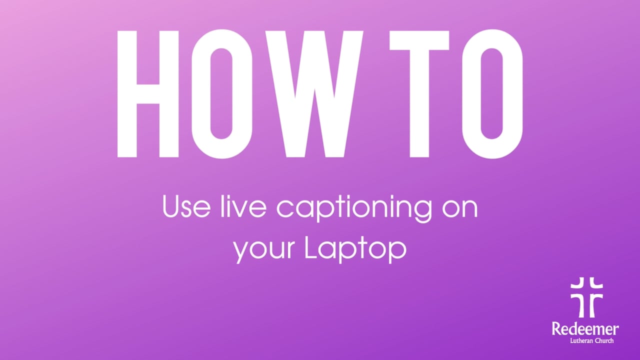 How To | Live Captions on Your Laptop on Vimeo