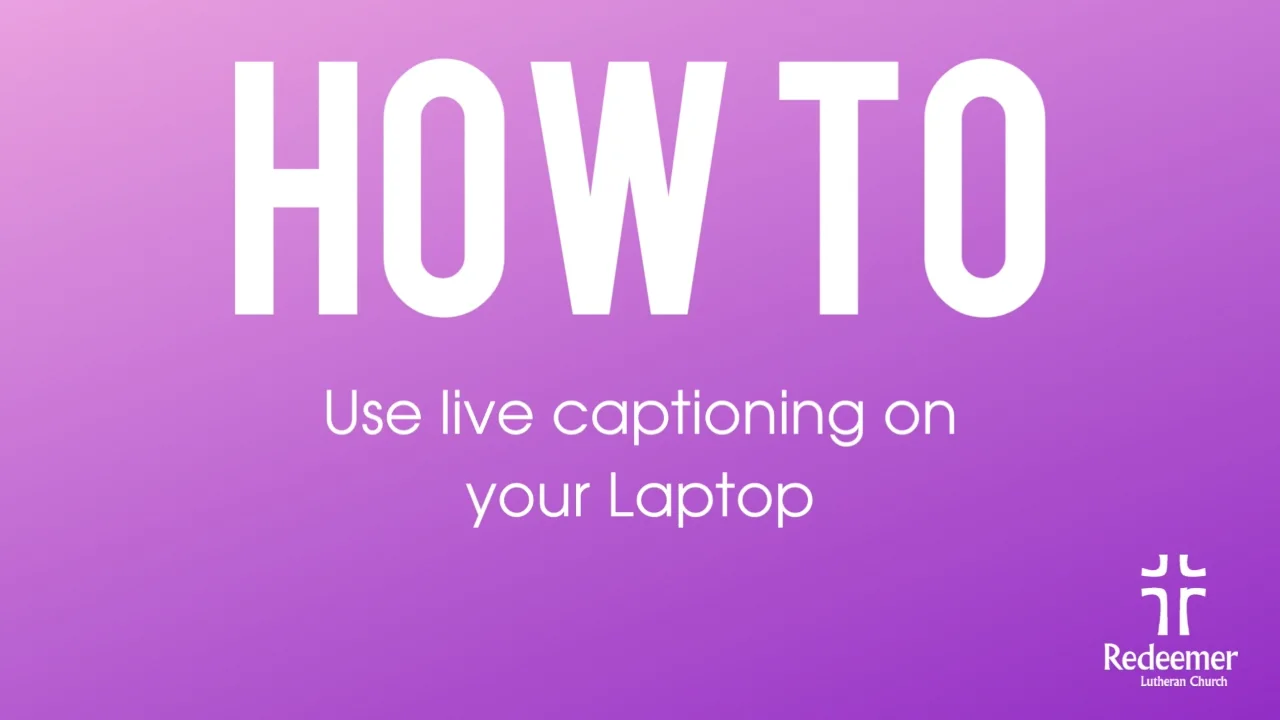 How To | Live Captions on Your Laptop
