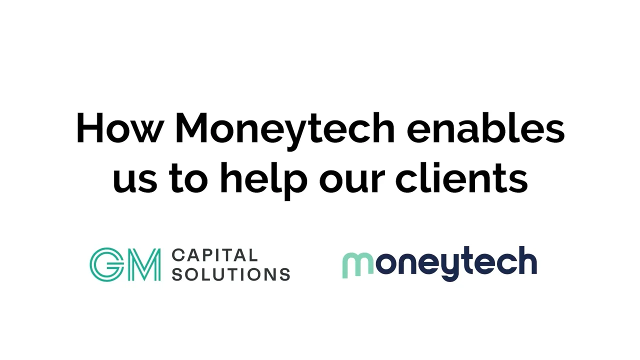 GM Capital - How Moneytech Enables Us To Help Our Clients