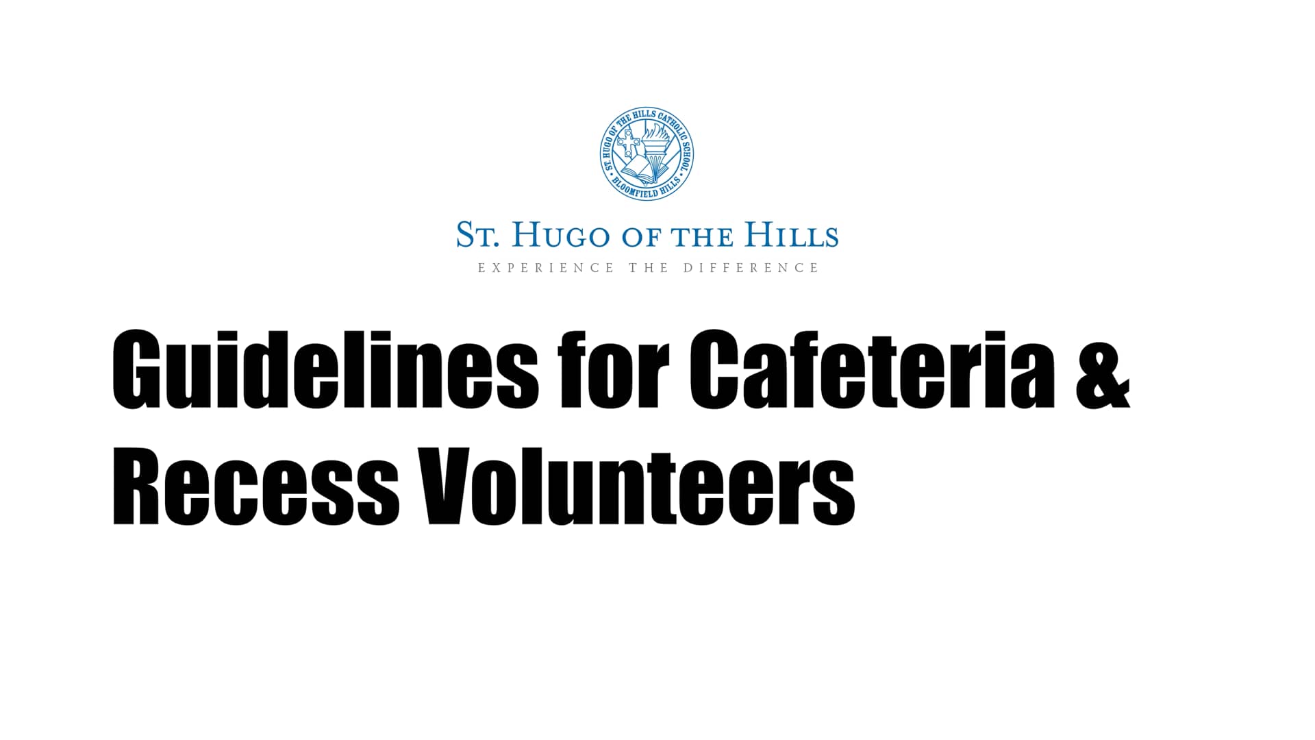 Cafeteria and Recess Guidelines for Parent Volunteers on Vimeo