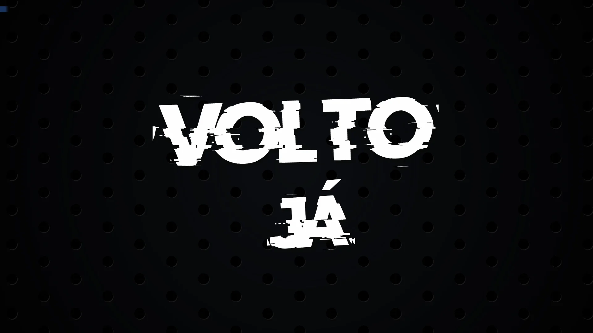 Video - Volto Já (Twitch)