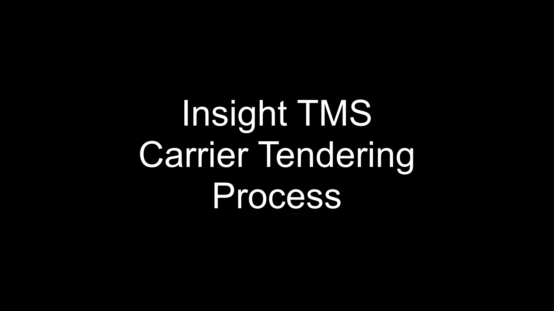3 Insight TMS Carrier Tendering Process