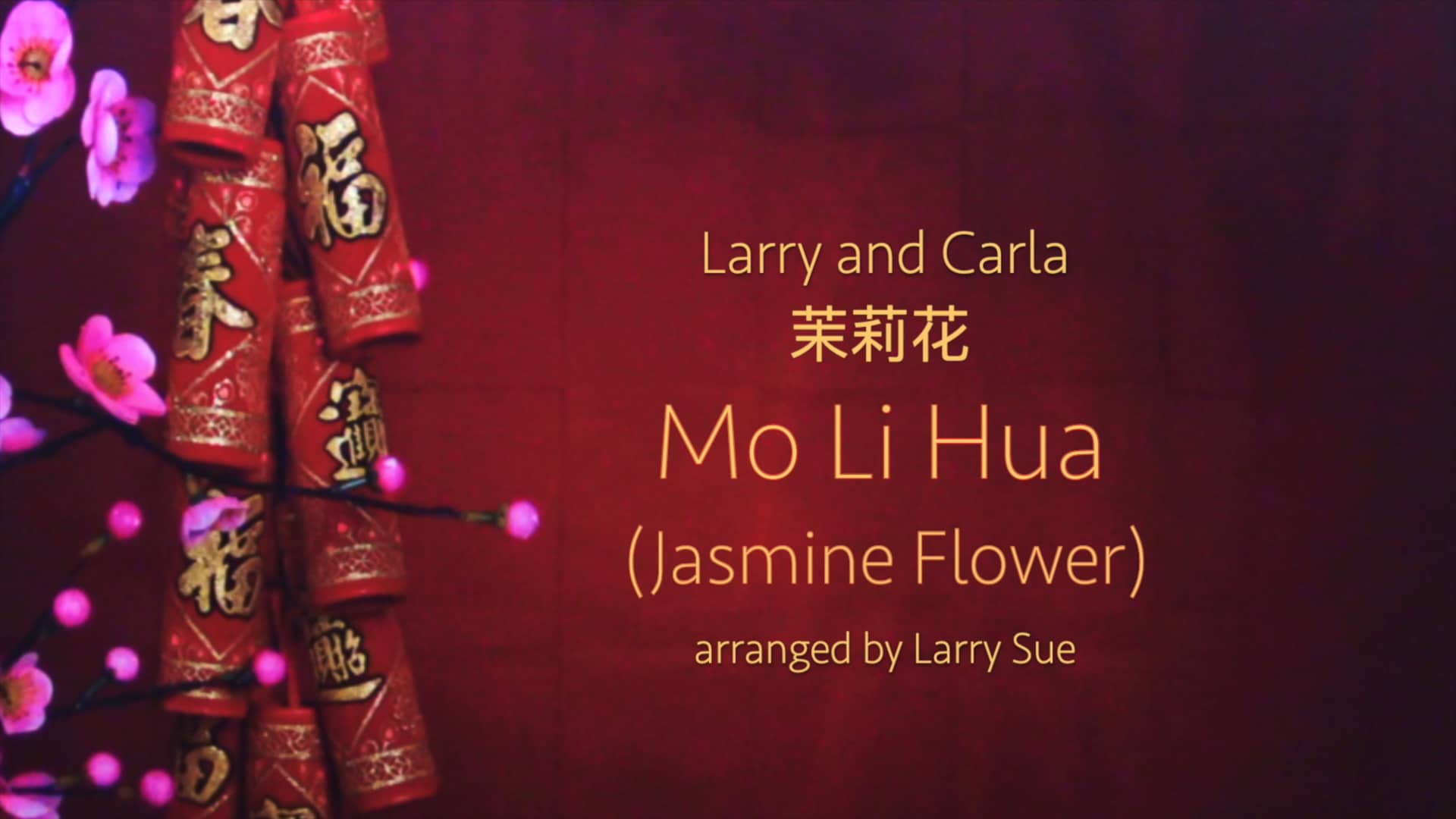 Jasmine Flower (Mo Li Hua) - for Handbells (3-5 octaves) - arr. Larry ...