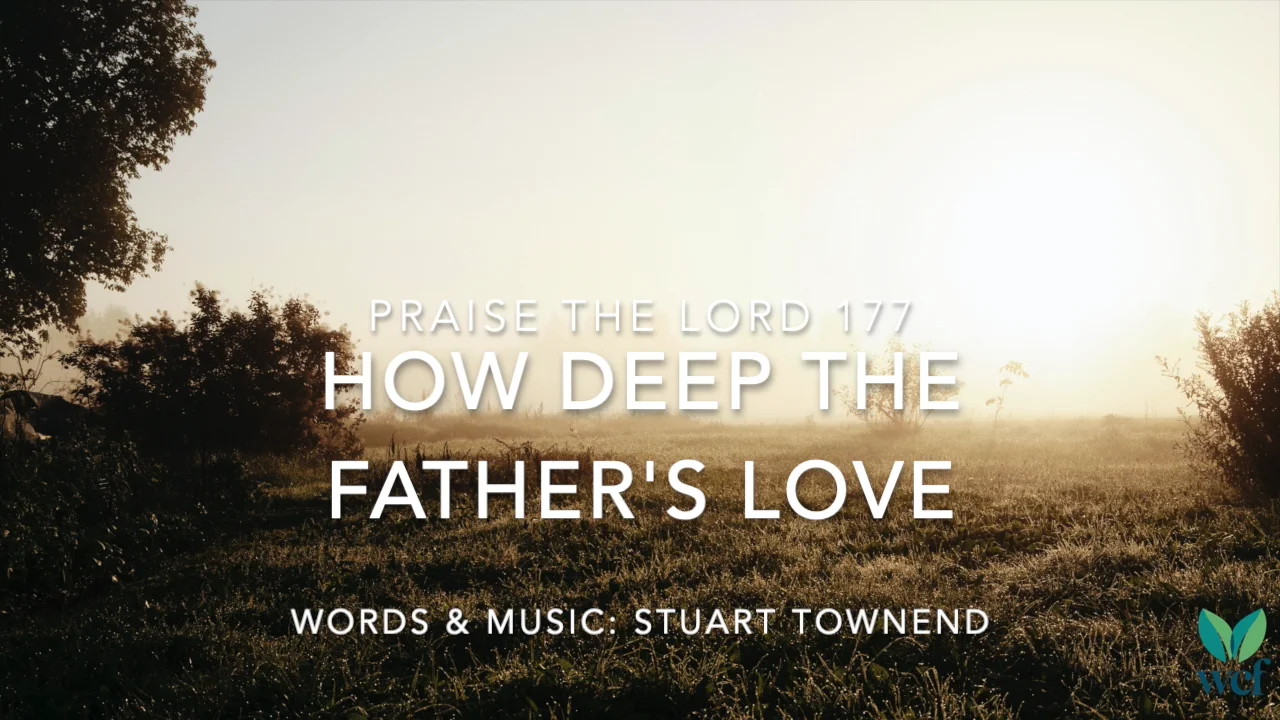 PTL 177 - How deep the Father's love