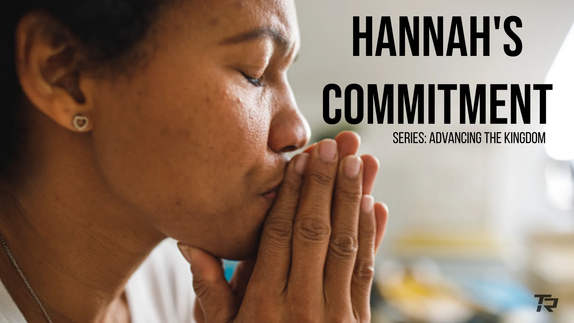 Hannah's Commitment | Series: Advancing the Kingdom 23-02-05 8am on Vimeo