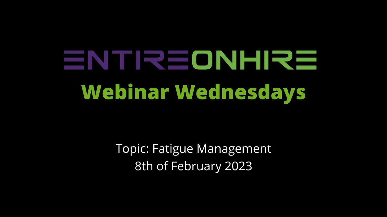 Webinar Wednesday: Fatigue Management 08/02/2023