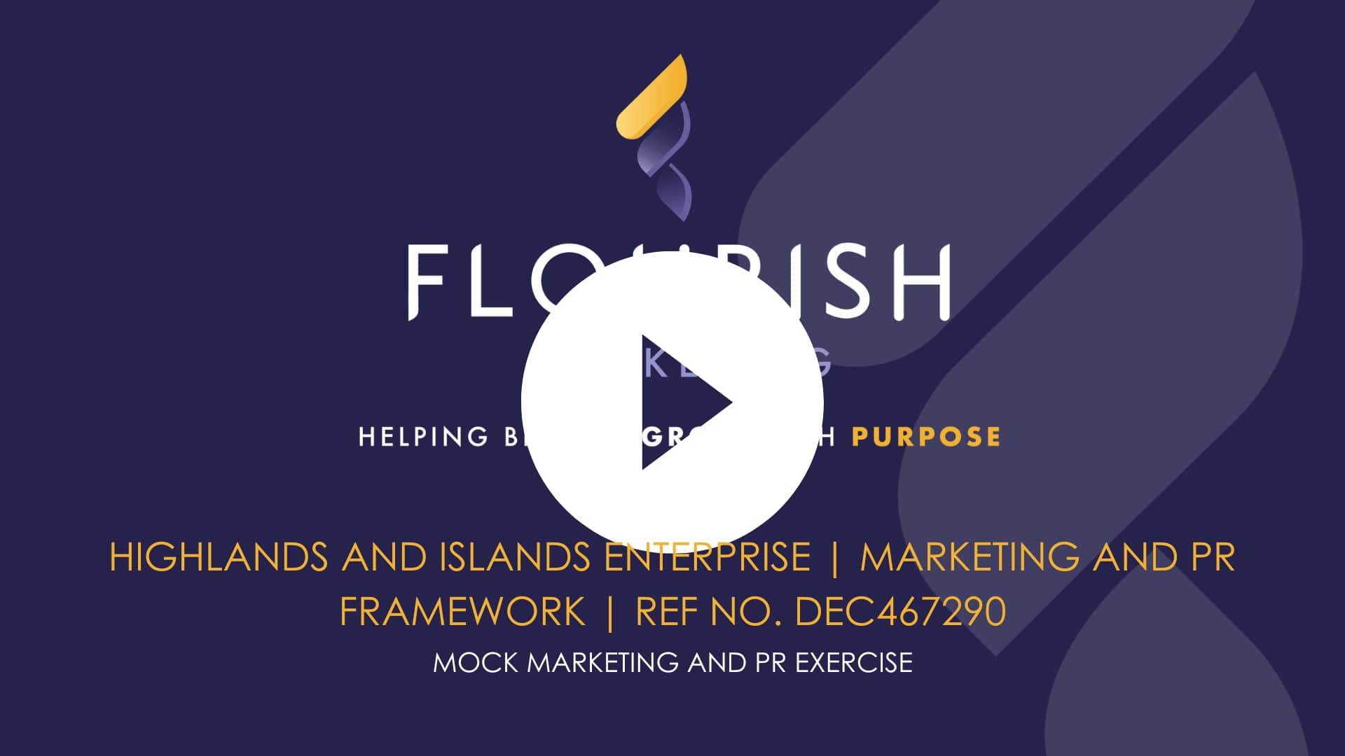 FLOURISH MARKETING HIGHLANDS AND ISLANDS ENTERPRISE _ MARKETING AND PR FRAMEWORK _ REF NO ...