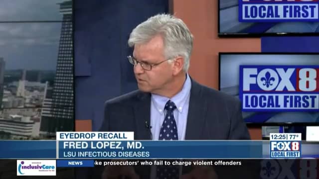 February 8, 2023 Eye Drops Recall Dr. Fred Lopez WVUE 12 PM 317.mp4 on ...