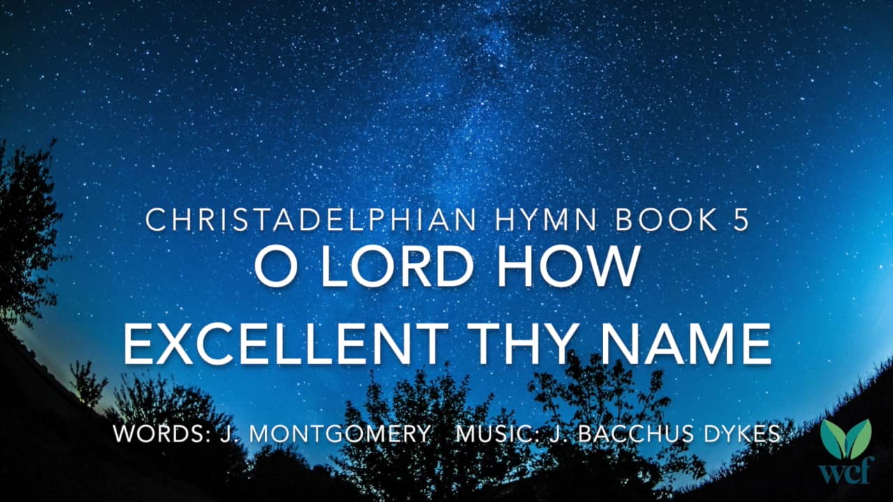 Hymn 5 - O Lord how excellent Thy name on Vimeo
