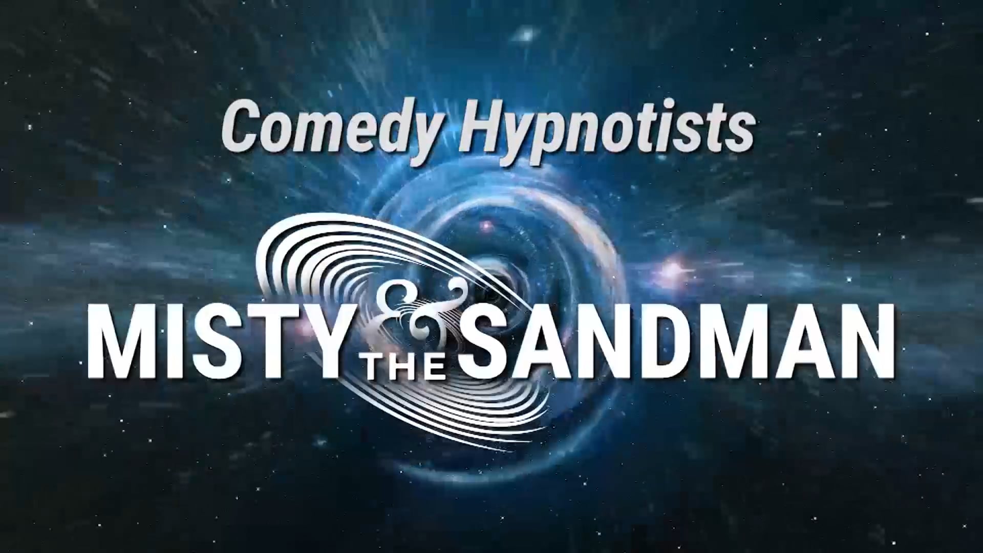 Watch 2023 Misty & The SandMan Comedy Hypnosis & Magic Shows Online ...