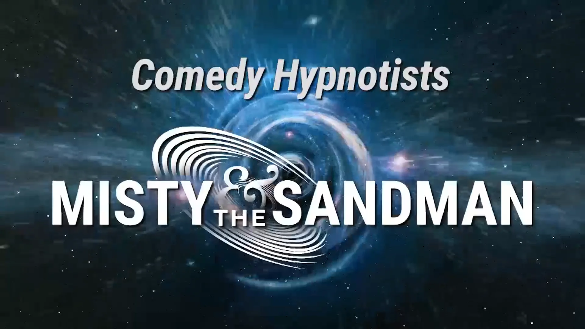 Watch 2023 Misty & The SandMan Comedy Hypnosis & Magic Shows Online | Vimeo On Demand on Vimeo