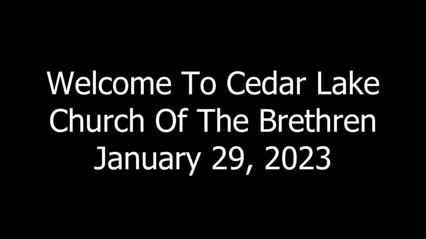January 29, 2023 - Cedar Lake Church Of The Brethren