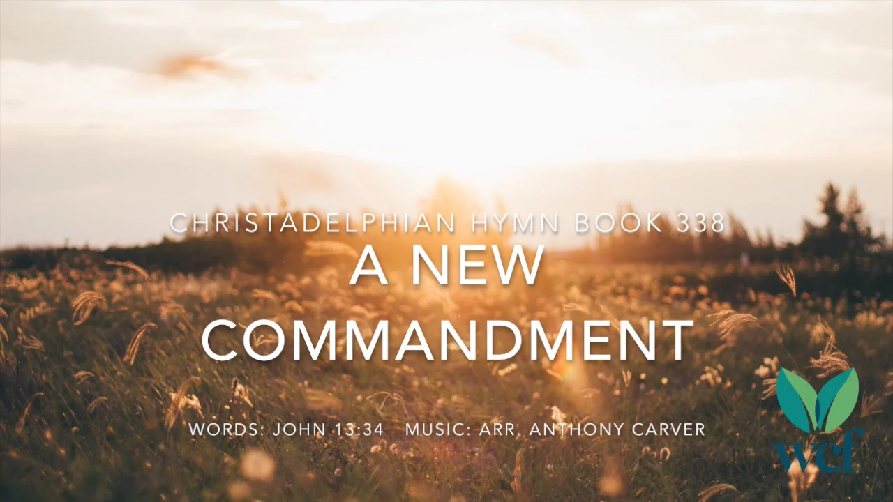 Hymn 338 - A new commandment