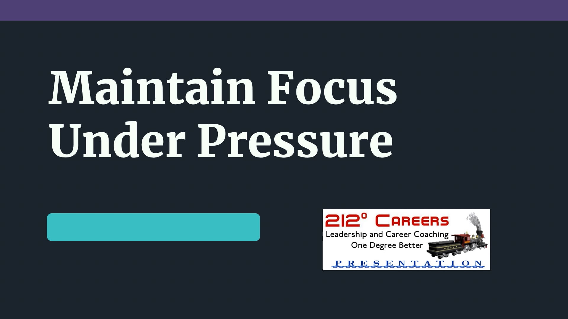 212 - Maintain Focus Under Pressure.mp4 on Vimeo