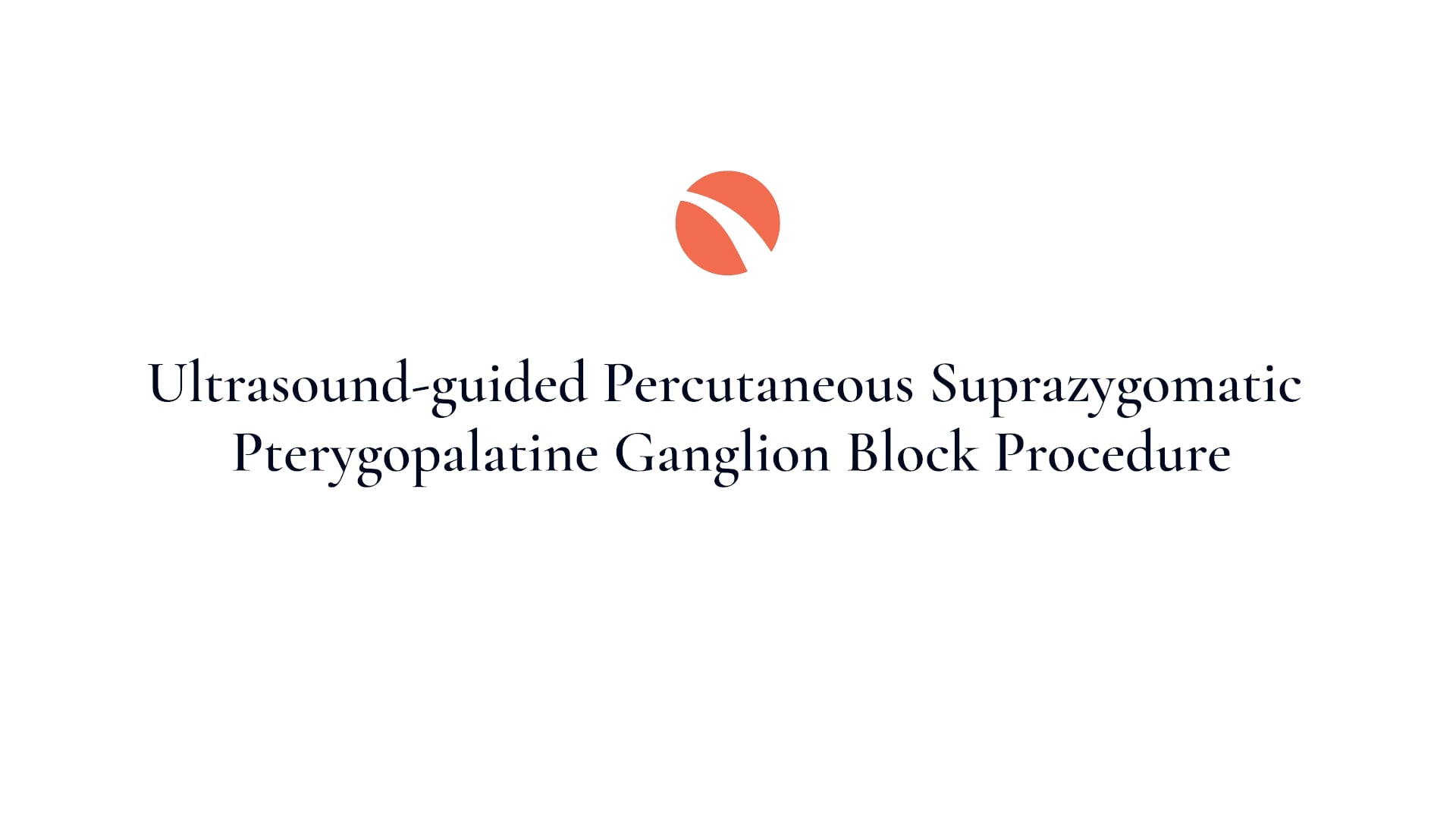Ultrasound-guided Percutaneous Suprazygomatic Pterygopalatine Ganglion ...