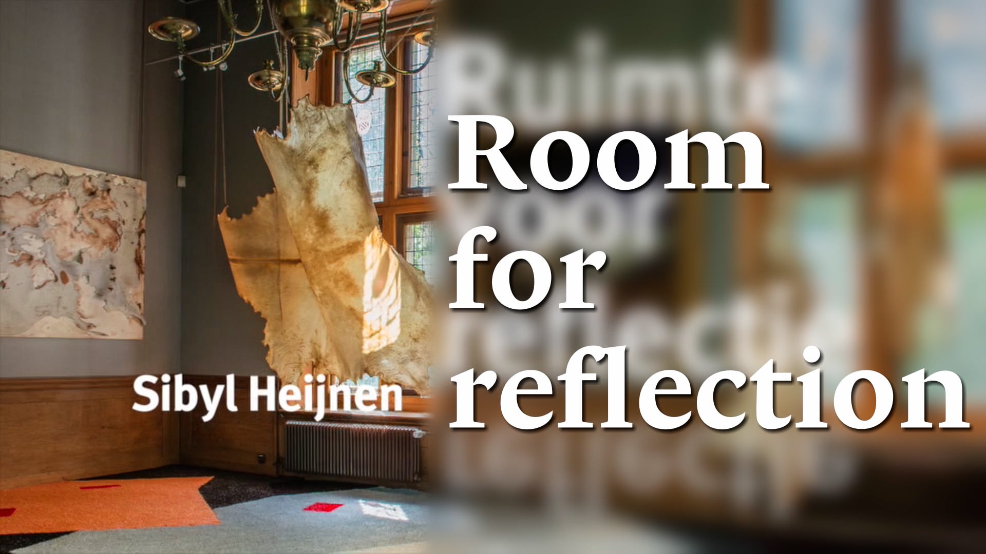 Ruimte voor reflectie_ Room for reflection with English subs Museum de ...