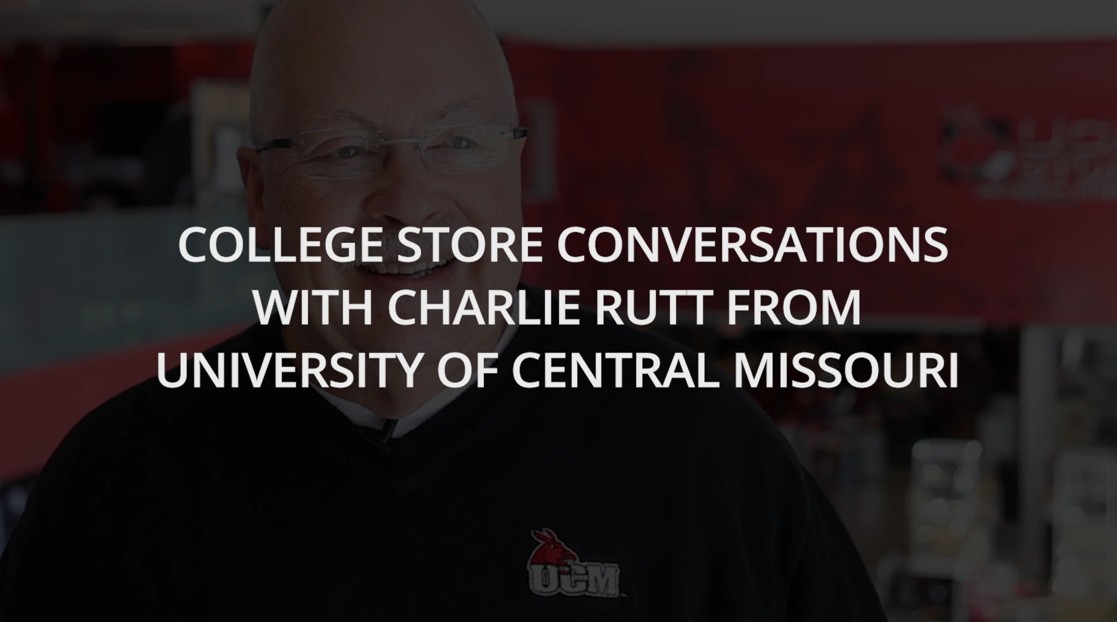 College Store Conversations with University of Central Missouri