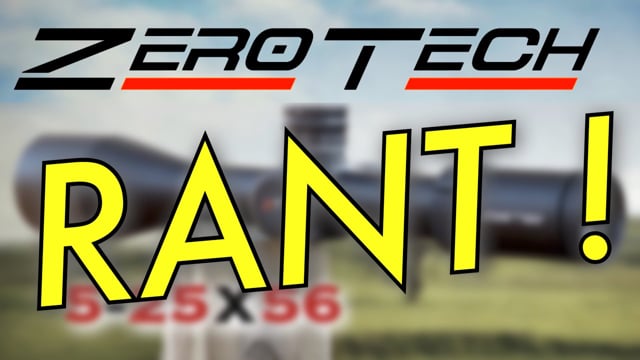 Zero Tech 5-25x56 Rant - Airgun101