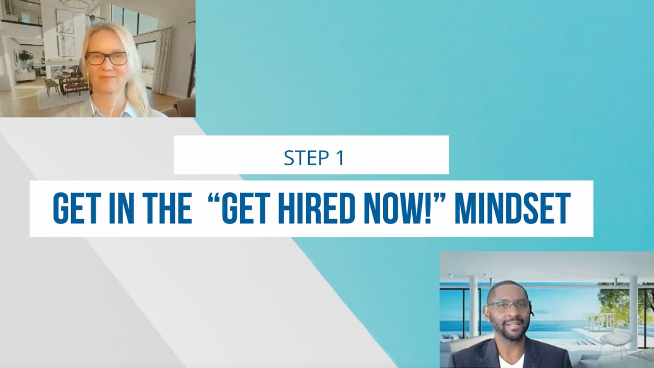 Step 1: Get in the "Get Hired Now!" Mindset on Vimeo