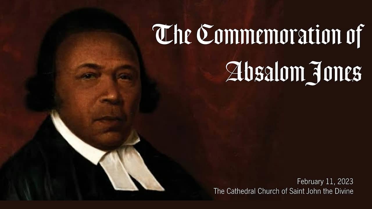 Commemoration of the Blessed Absalom Jones, 2023 on Vimeo