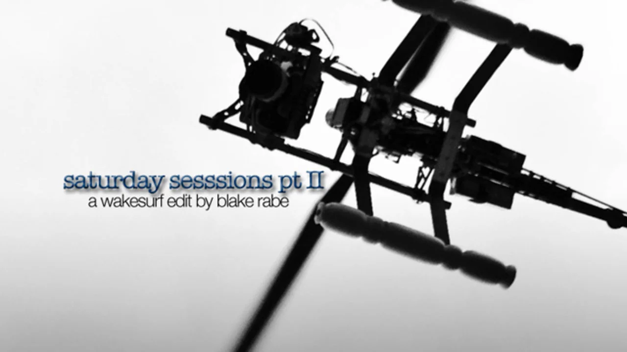 Saturday Sessions Pt II: A Wakesurf Edit from Blake Rabe on Vimeo